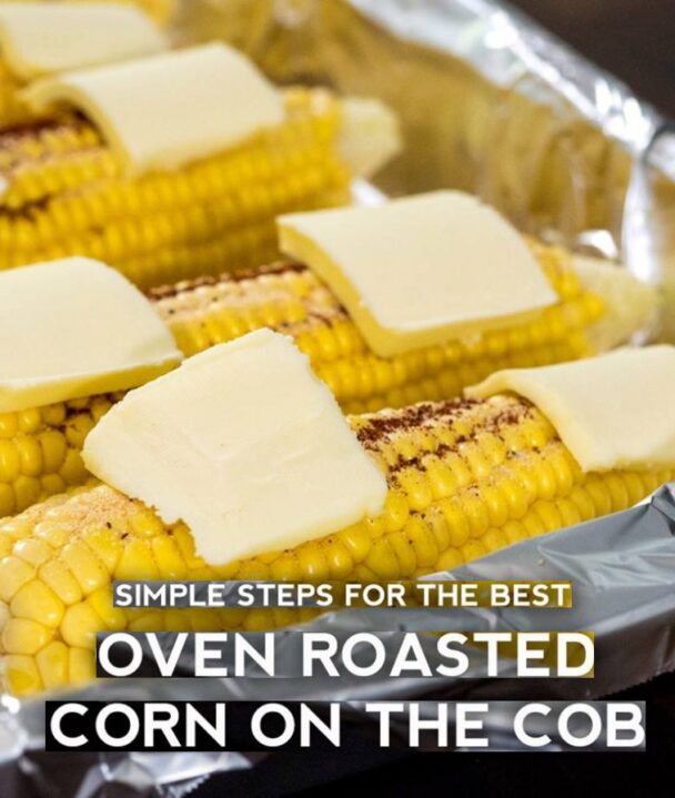 The Most Amazing Oven-Roasted Corn – Phitip Recipes